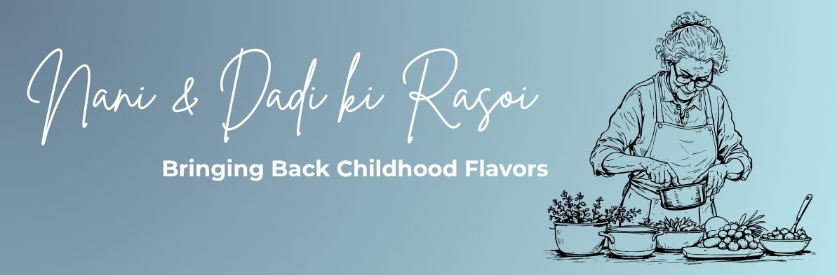 Nani/Dadi ki Rasoi: Comfort Food & Chefstory Cookware